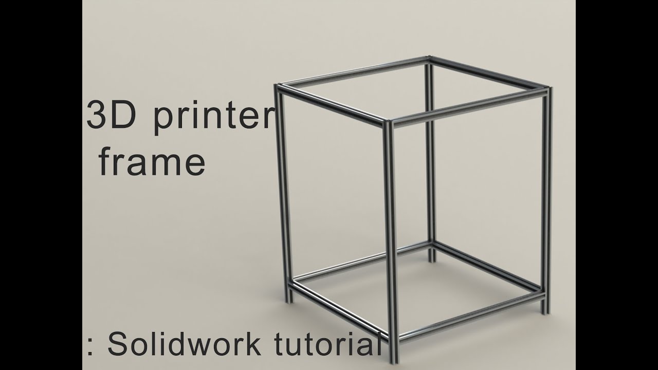 3D printer frame 500 x 500 x 500: Solidworks Tutorial. - YouTube