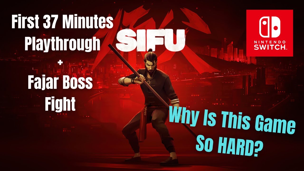 First 37 Minutes of Nintendo Switch SIFU Playthrough (WNTP?) - YouTube