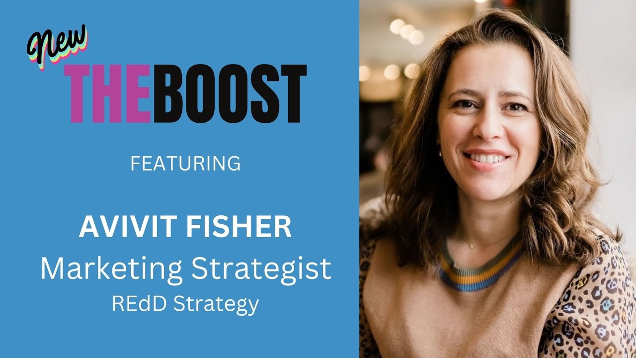 Episode 5: THE BOOST with guest Avivit Fisher, REdD Strategy - YouTube
