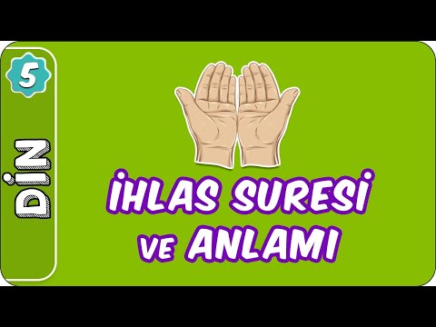 İhlas Suresi ve Anlamı | 5. Sınıf Din evokul Kampı