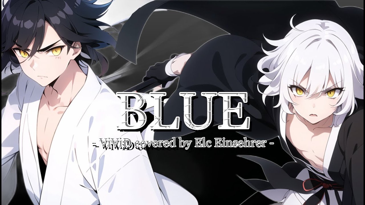 『BLUE』BLEACH Covered by ELC - YouTube