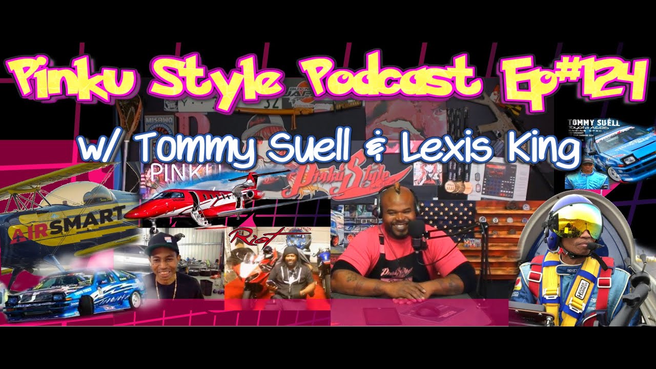 Tommy Suell Pro Drifter , AirSmart Pilot & CEO w/Lexis King | Pinku ...