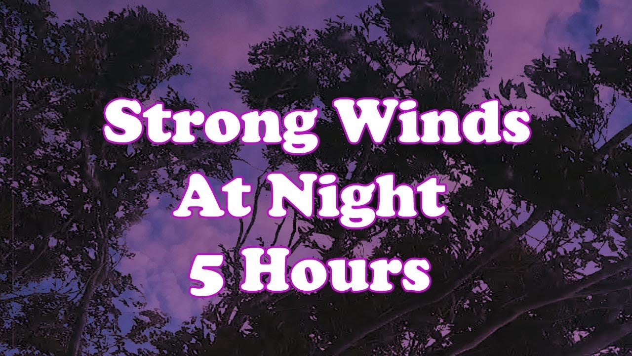 Strong Winds at Night - Black Screen - 5 Hours - YouTube