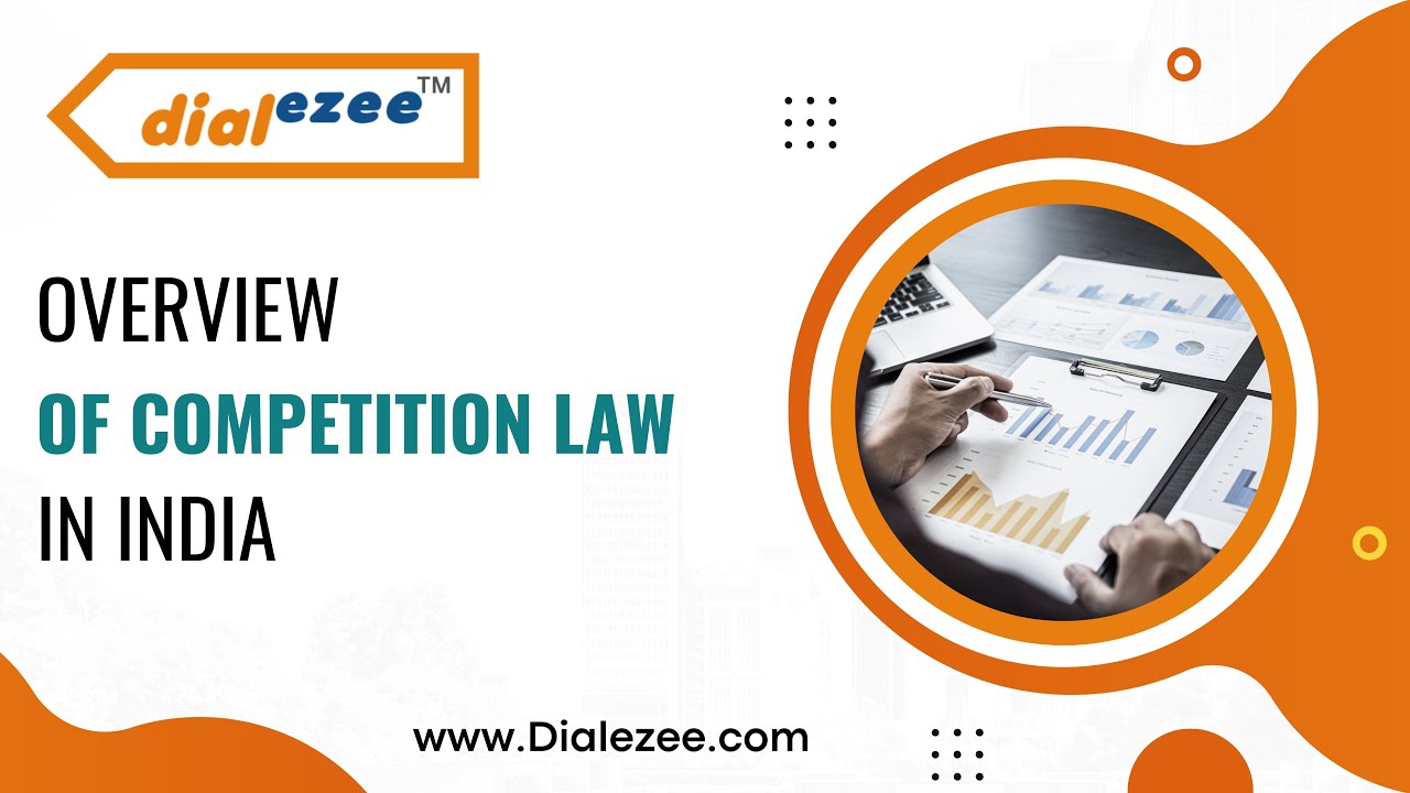 OVERVIEW OF COMPETITION LAW IN INDIA | DIALEZEE - YouTube