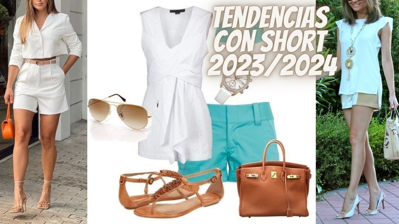 TENDENCIAS CON SHORT DE MODA PARA MUJER 2023/2024💯TRENDS WITH FASHION ...