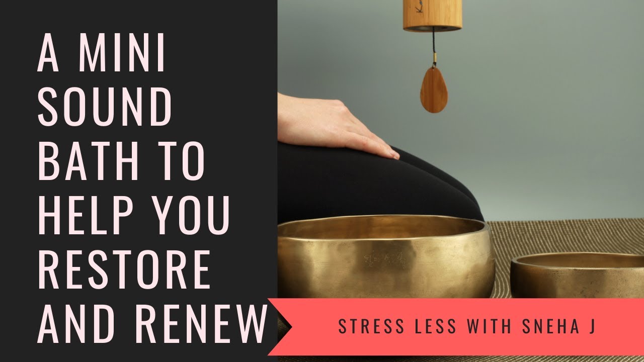 A Mini Sound Bath To Help You Restore and Connect! - YouTube