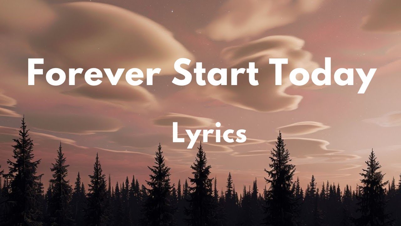Forever Start Today 💕 (Lyrics)| English Songs 2024🎧 - YouTube