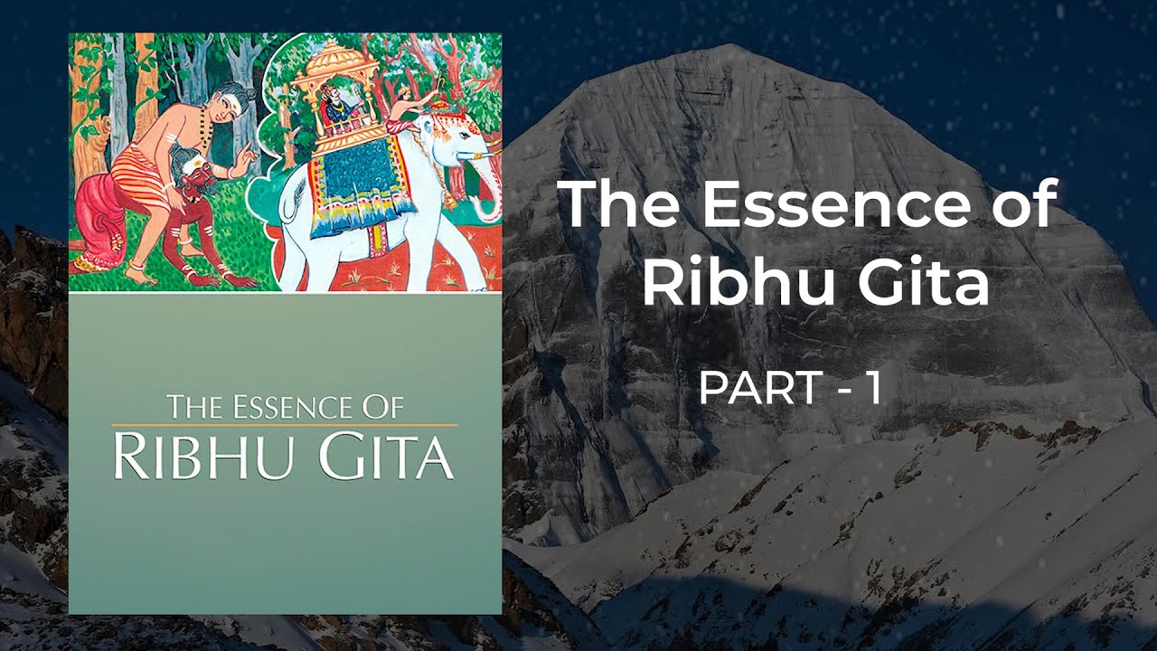 205. The Essence of Ribhu Gita - Part 1 - YouTube