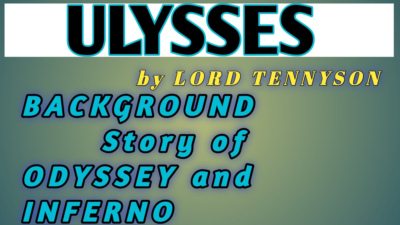 Ulysses by Tennyson //Background and Book Reference//Story of Odyssey ...