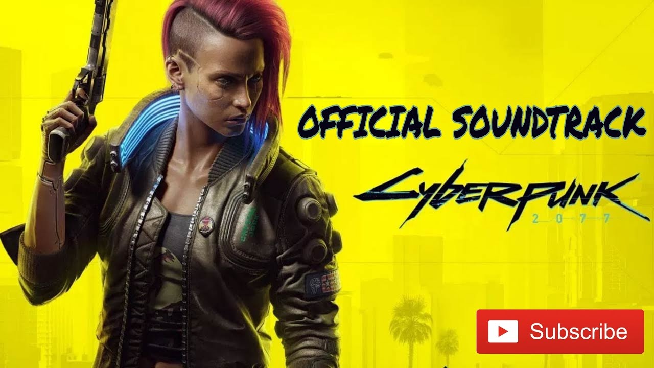Cyberpunk 2077 OST - Main Theme | SOUNDTRACK - YouTube