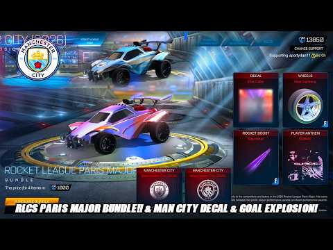 *NEW* RLCS Paris Major Bundle Out RIGHT NOW & *NEW* Manchester City Decal & Goal Explosion!!