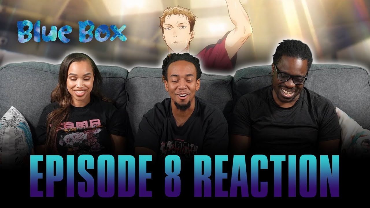 Score! | Blue Box Ep 8 Reaction - YouTube