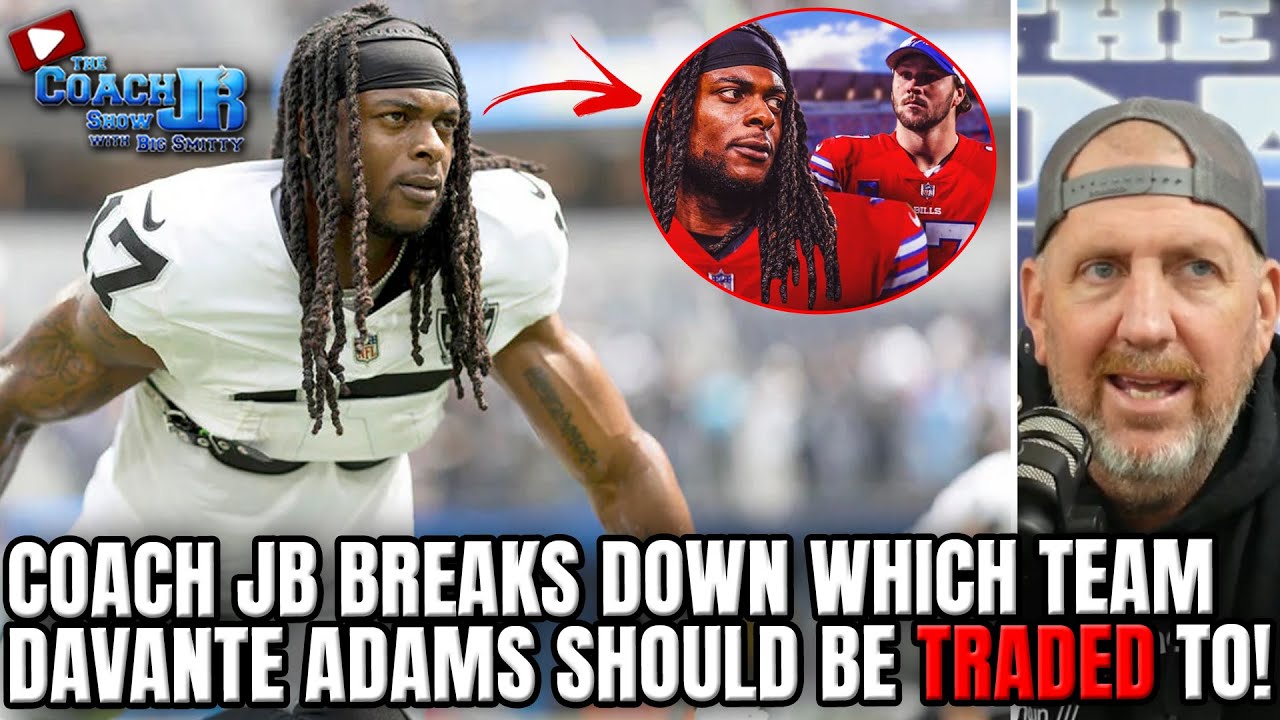Coach JB Breaks Down Which Team Davante Adams Should Be TRADED To! - YouTube