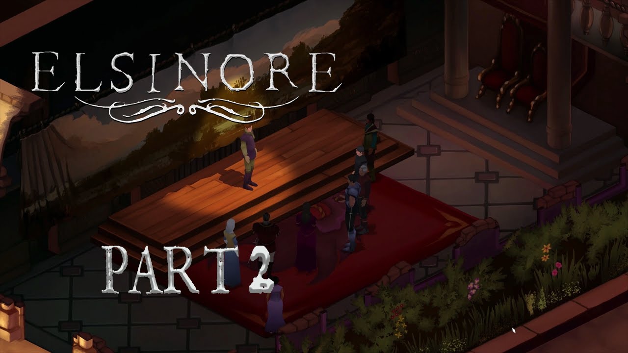 Elsinore Let's Play Gameplay - part 2 - Too Great A Guilt - [PC] ENG ...