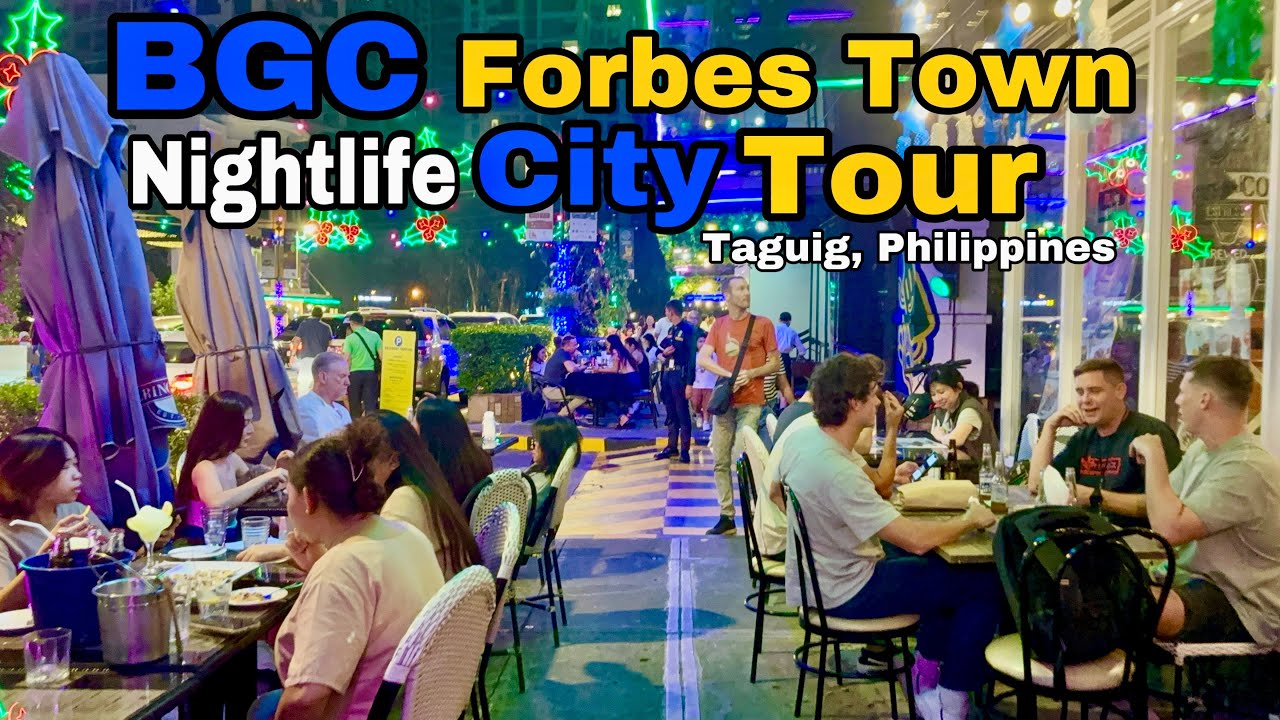 BGC Forbes Town Nightlife | Night Walk Tour BGC Taguig, Philippines ...