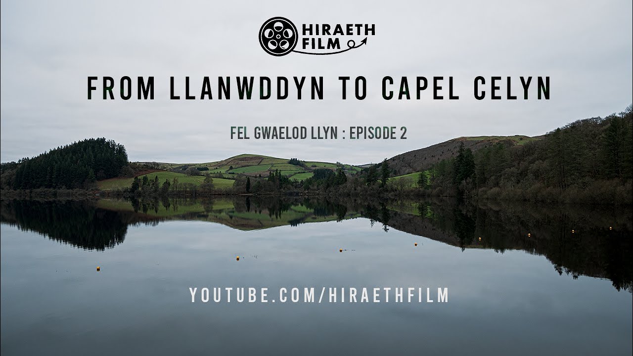 Fel Gwaelod Llyn Episode Two : From Llanwddyn to Capel Celyn ...