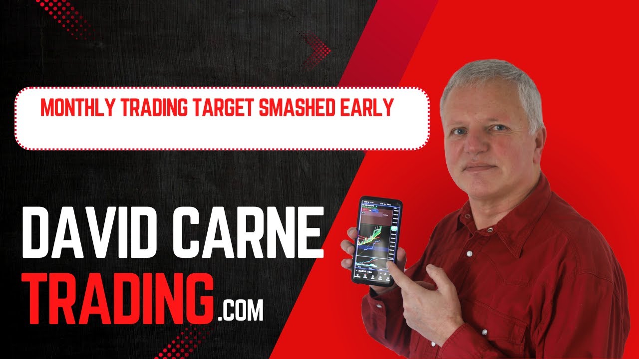 Monthly Trading Target, Smashed Early. - YouTube
