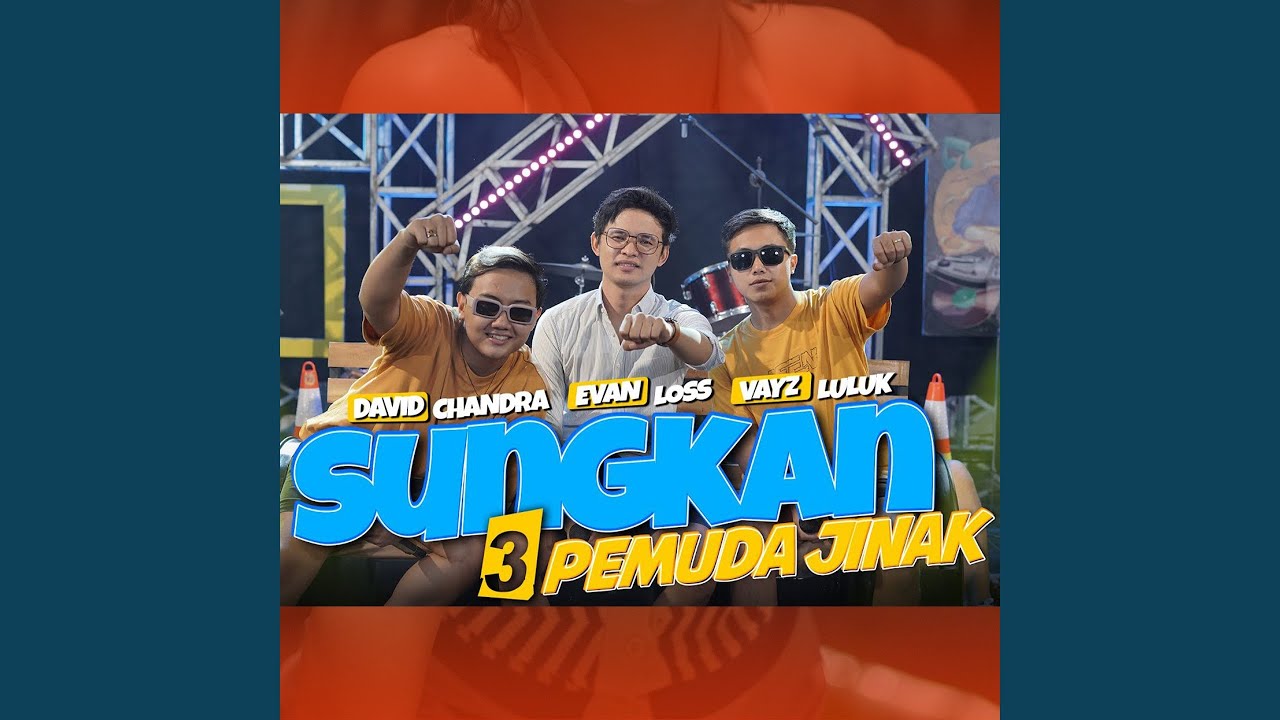 Sungkan - YouTube Music
