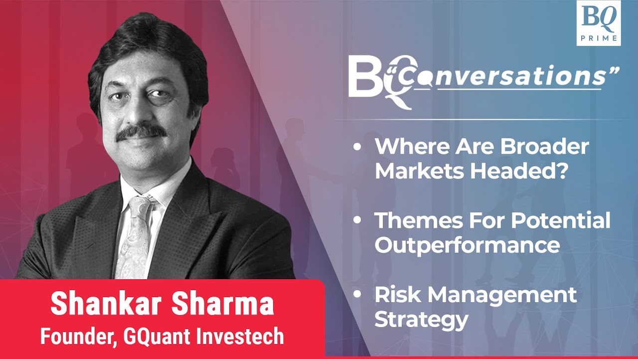 BQ Conversations: Shankar Sharma Shares Strategy To Outperform Markets ...