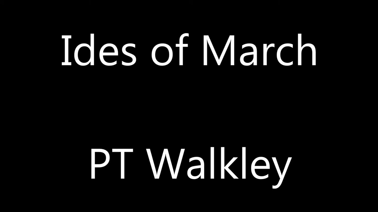 Ides of March - PT Walkley (with lyrics) - YouTube Music