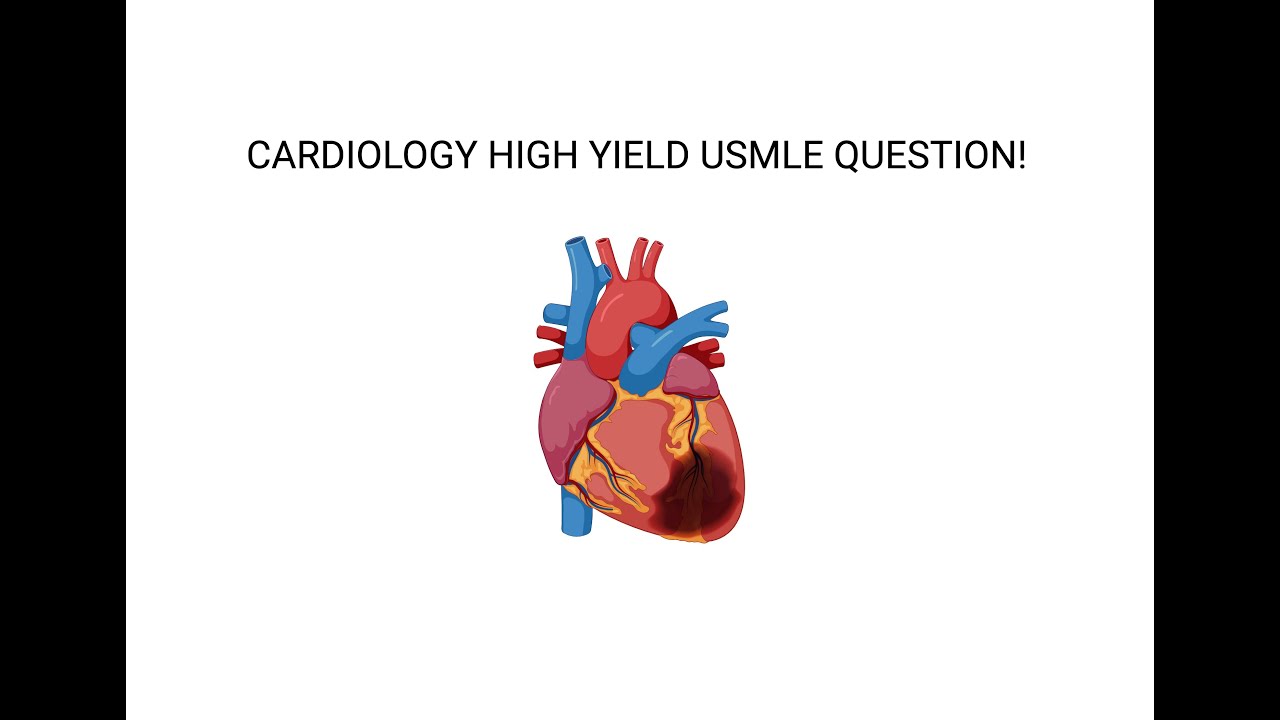 CARDIOLOGY HIGH YIELD USMLE QUESTION #26 -pharm - YouTube