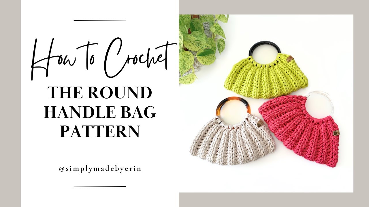 How to Crochet The Round Handle Bag Pattern | Video Tutorial - YouTube