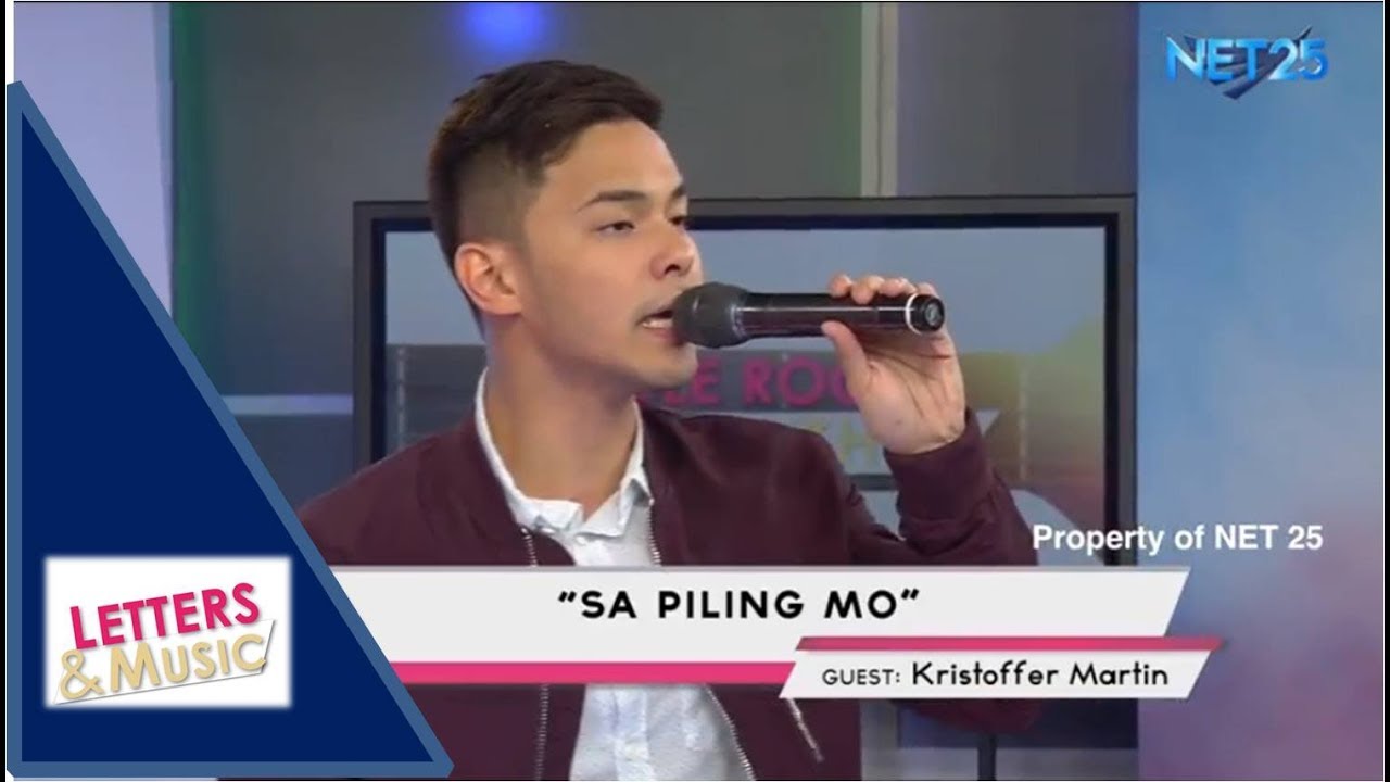 KRISTOFFER MARTIN - SA PILING MO (NET25 LETTERS AND MUSIC) - YouTube