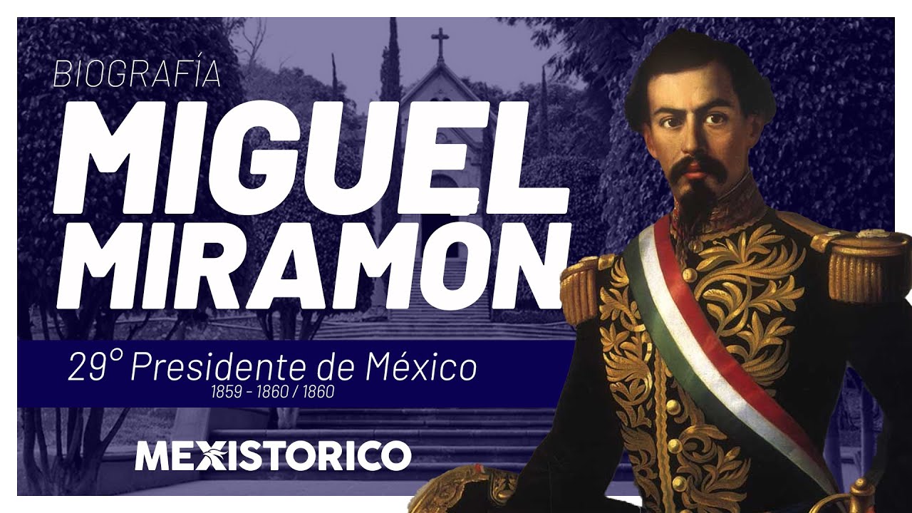Miguel Miramón | Biografía - YouTube