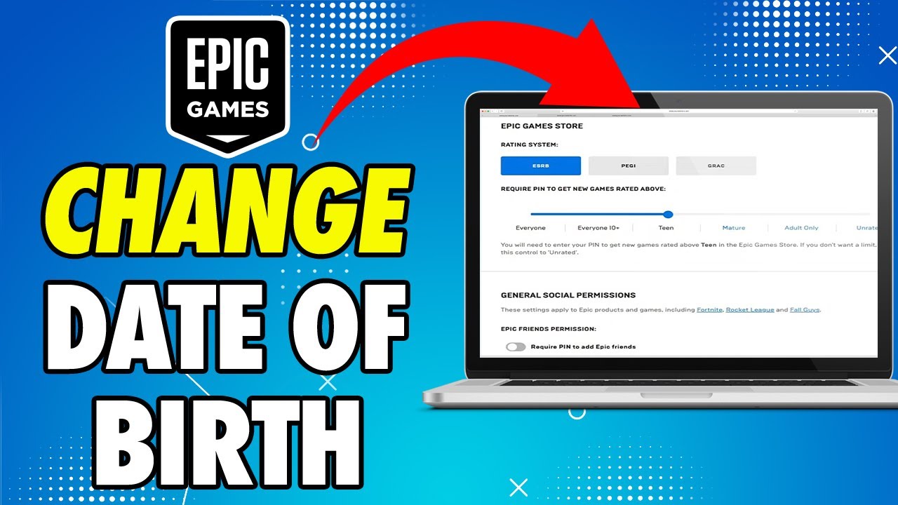 How to Change Date Of Birth On Epic Games - YouTube