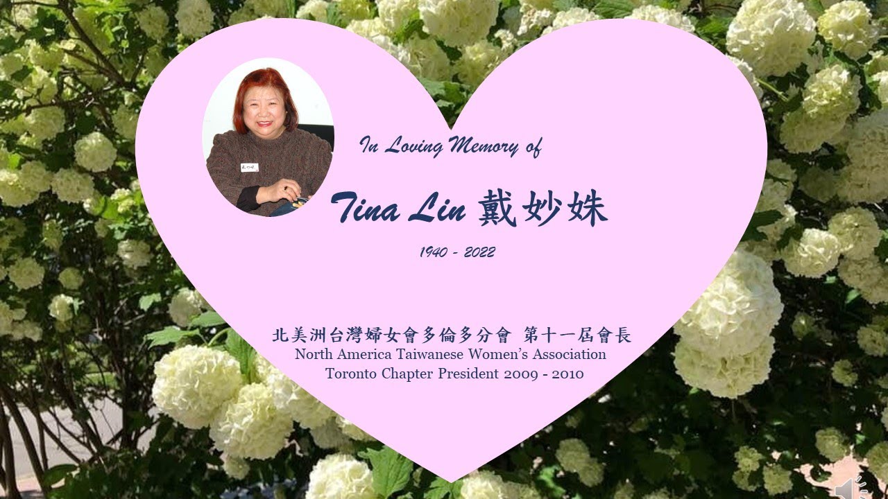 NATWA TC - In Loving memory of Tina Lin 戴妙姝 (May 7, 1940 - September 13 ...