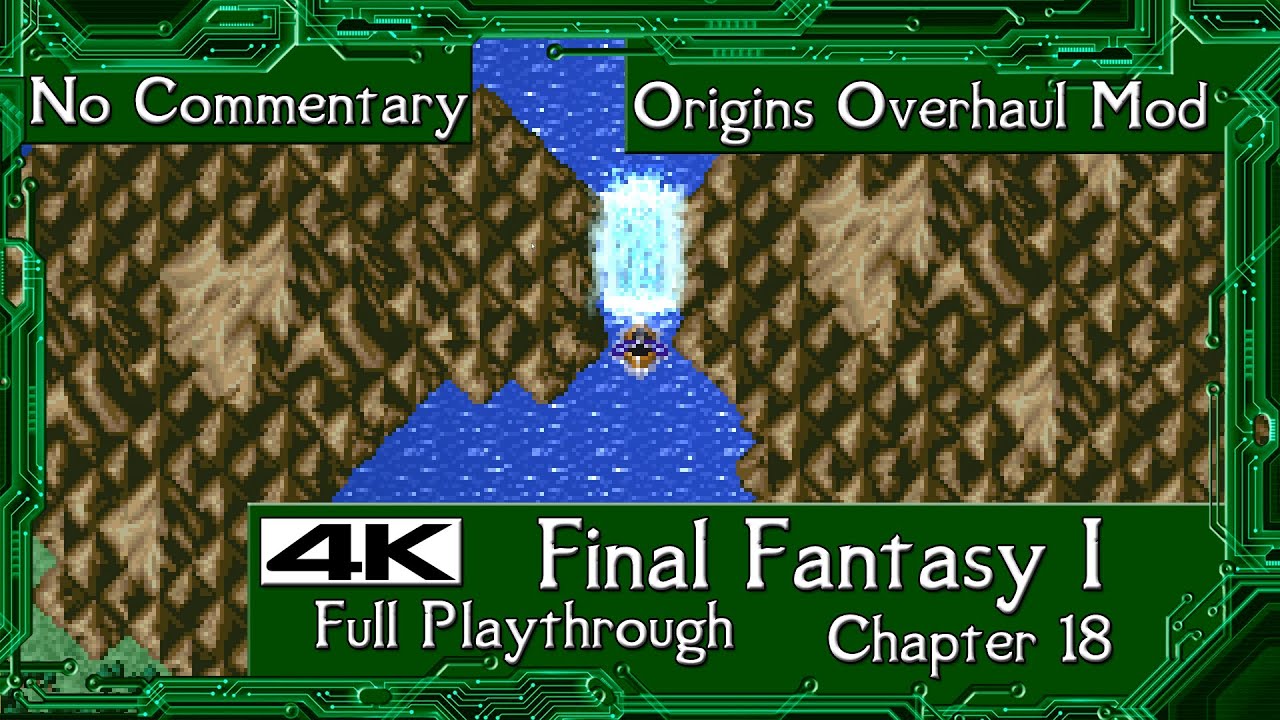 Final Fantasy I - Pixel Remaster Playthrough Origins - Chapter 18 ...