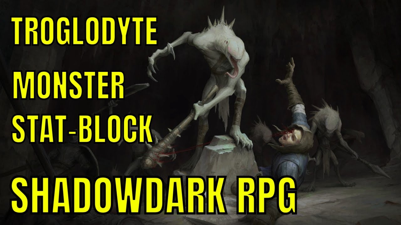 BUILDING SHADOWDARK TROGLODYTE MONSTER STAT-BLOCK 🔴#4k LIVE - YouTube