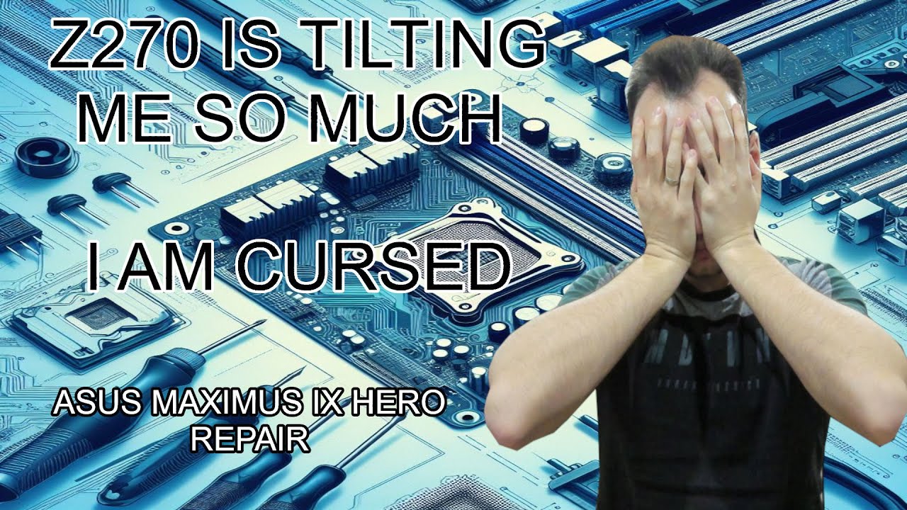 I HATE REPAIRING Z270 | I AM CURSED | Asus Maximus IX Hero Z270 ...