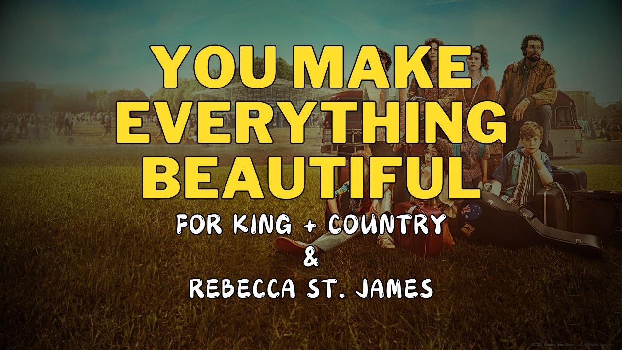 You Make Everything Beautiful by FOR KING + COUNTRY and Rebecca St ...