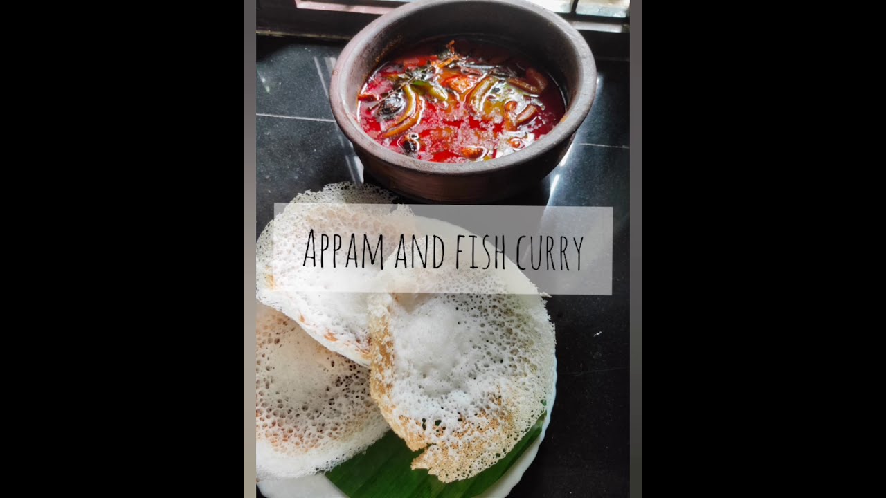 Fish Curry / Appam / How to make Appam and fish curry / By Shaji George ...