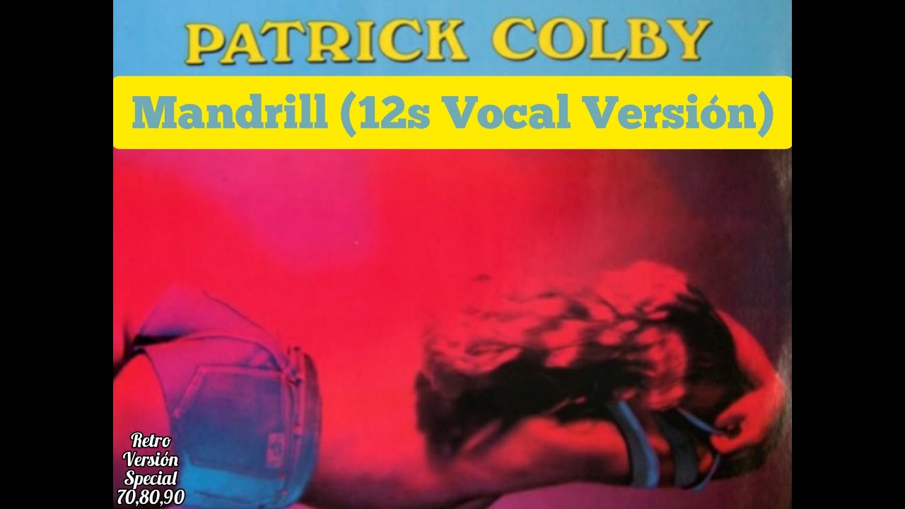 Mandrill (Version Special) Patrick Colby. - YouTube