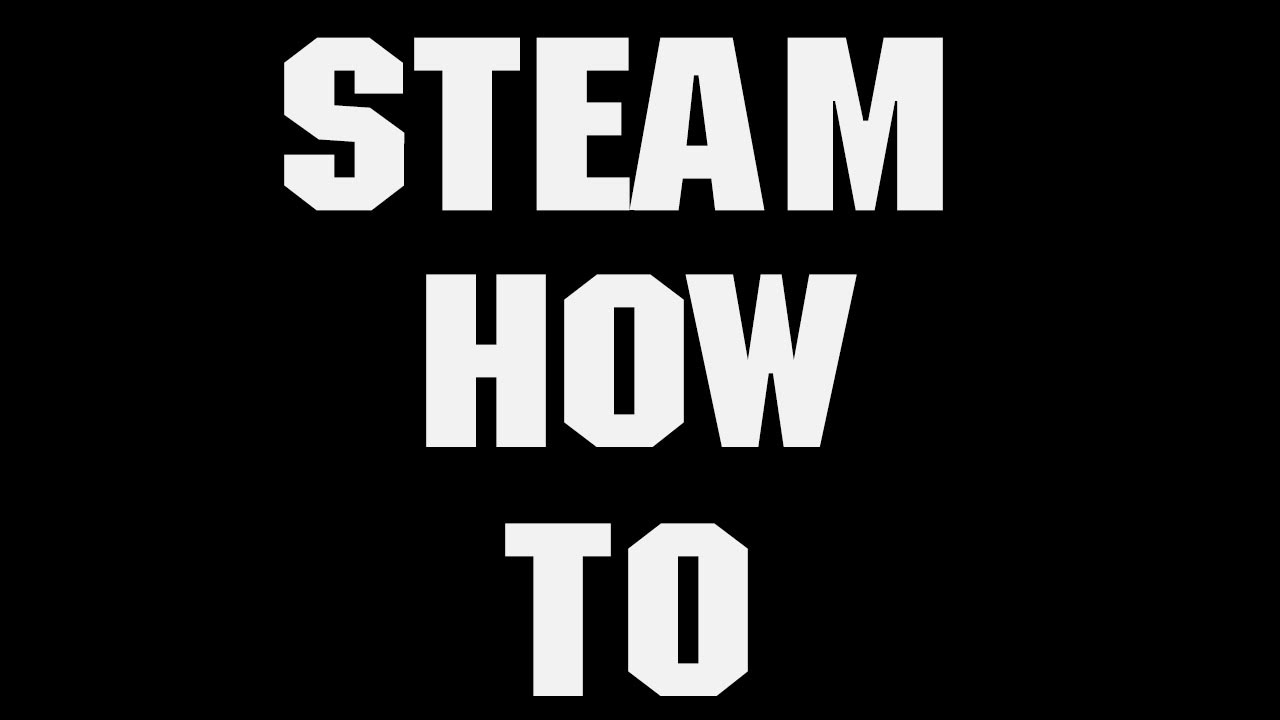 How To Put Videos From Your YouTube Channel On Steam Old YouTube how-to-put-videos-from-your-youtube-channel-on-steam-old-youtube