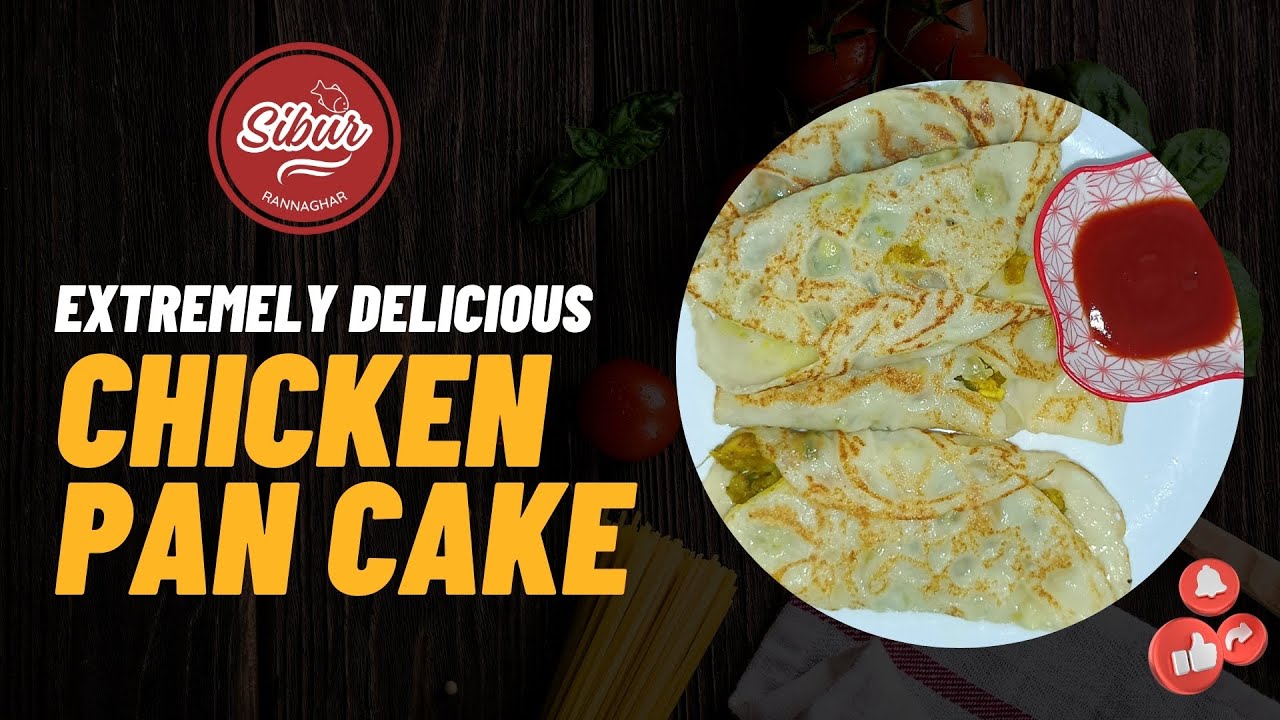 EXTREMELY DELICIOUS CHICKEN PAN CAKE || #pancake #deliciousfood # ...