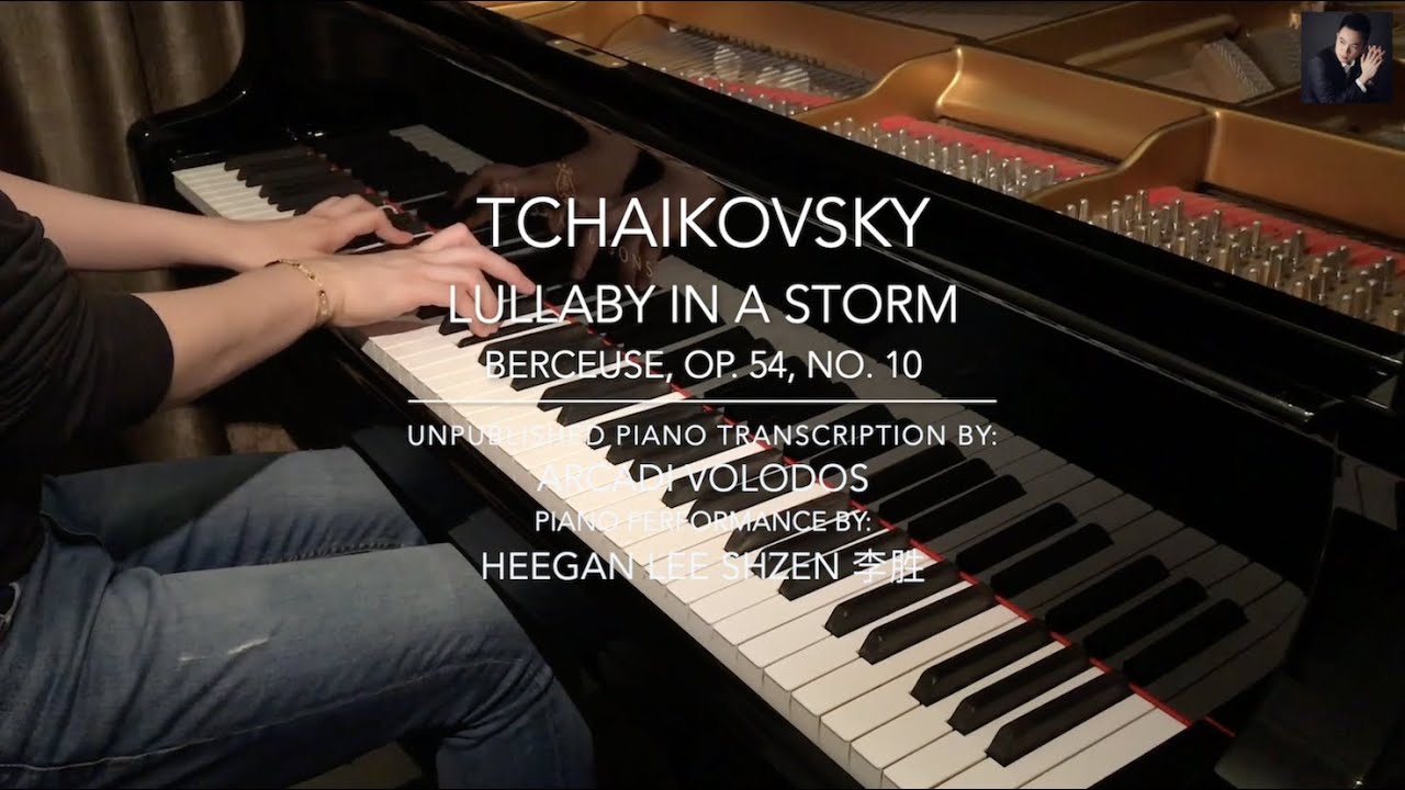 Tchaikovsky (Arr. Arcadi Volodos): Lullaby In A Storm (Berceuse, Op. 54 ...