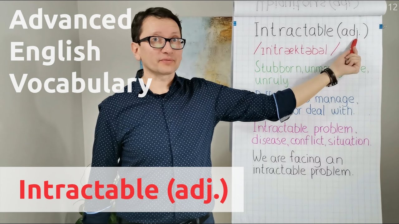 Intractable (adj.) - Advanced English Vocabulary - One Minute Videos ...