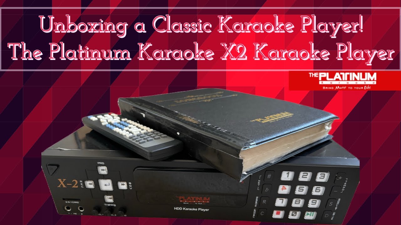 Unboxing a Classic Karaoke Player! The @PlatinumKaraokeOfficial X2 ...
