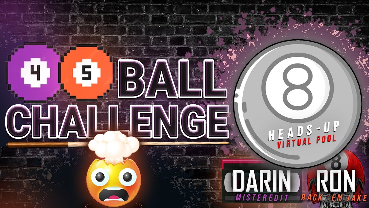 Heads-Up Pool 45 Ball Challenge 🟡🔵🔴🟣🟠🟢🟤⚫ Darin & Ron Johnson - YouTube