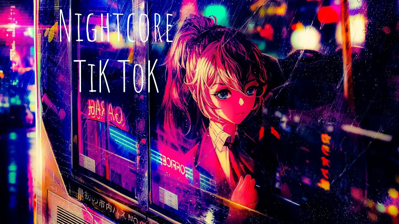Nightcore - TiK ToK - YouTube