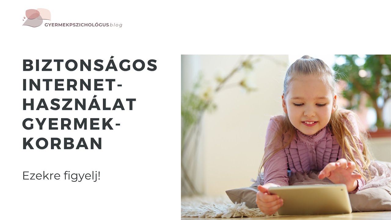 Biztonságos internethasználat gyerekkorban - YouTube