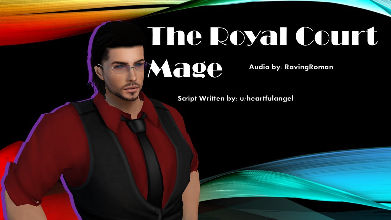 The Royal Court Mage [Mage x Royal] | Audio RP - YouTube