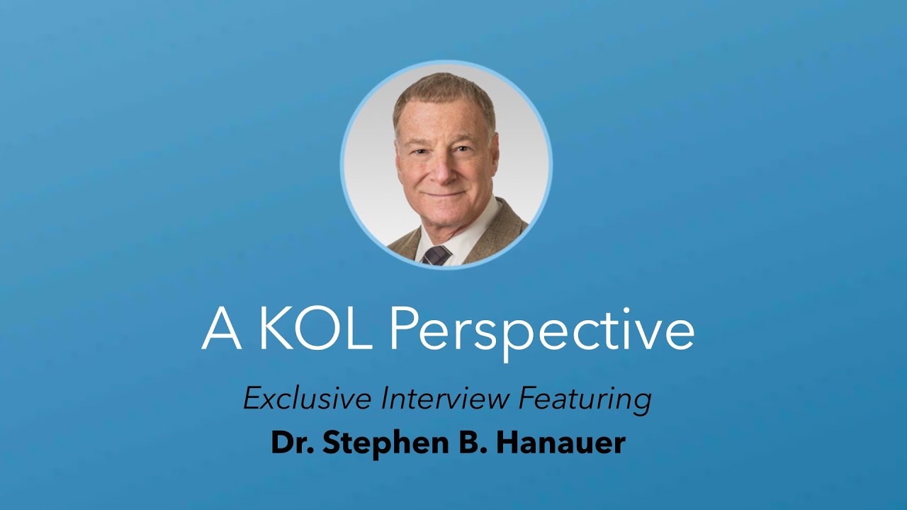A KOL Perspective- Exclusive Interview with Dr. Stephen B. Hanauer ...