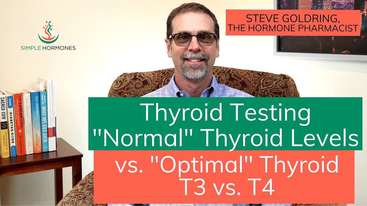 Normal Thyroid Levels | Optimal Thyroid Levels | T3 vs T4 - YouTube