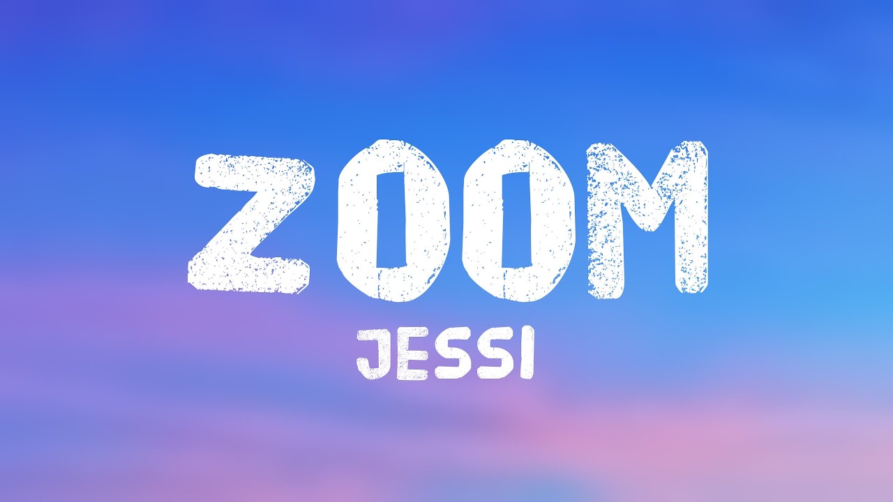 ZOOM - Jessi [Letra] 🐝 - YouTube