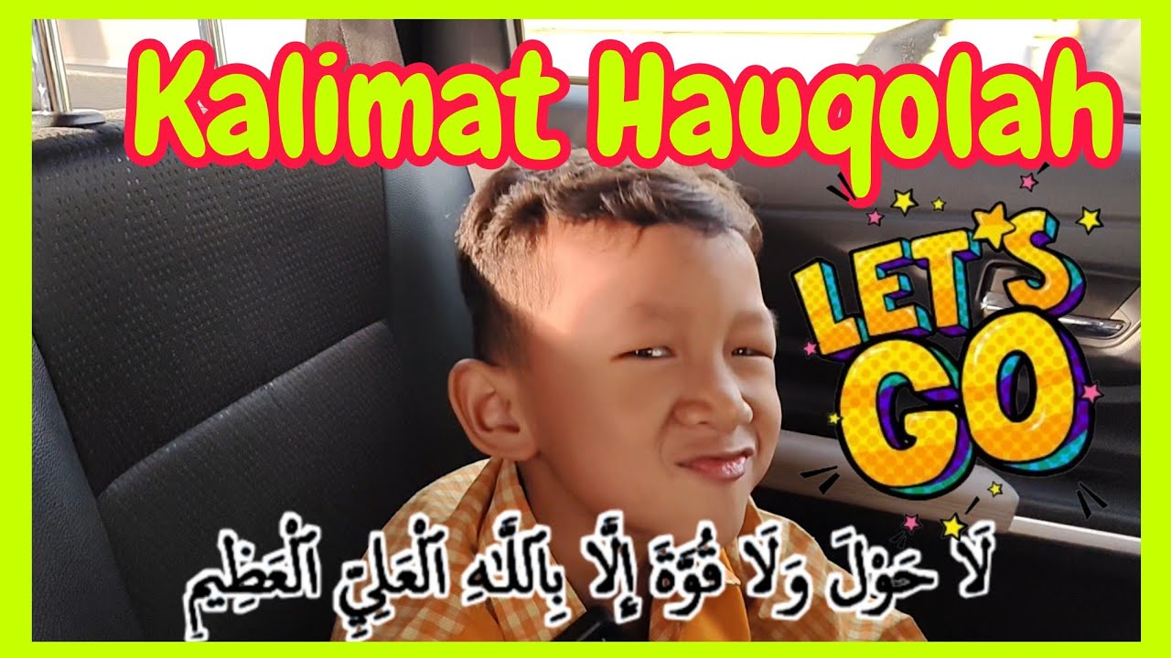 Bacaan Hauqolah untuk TK PAUD Balita La Haula Wala Quwwata Illa ...