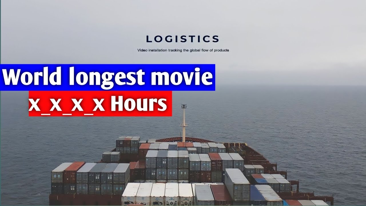 World Longest movie 😵‍💫Logistics or Logistics art project - YouTube